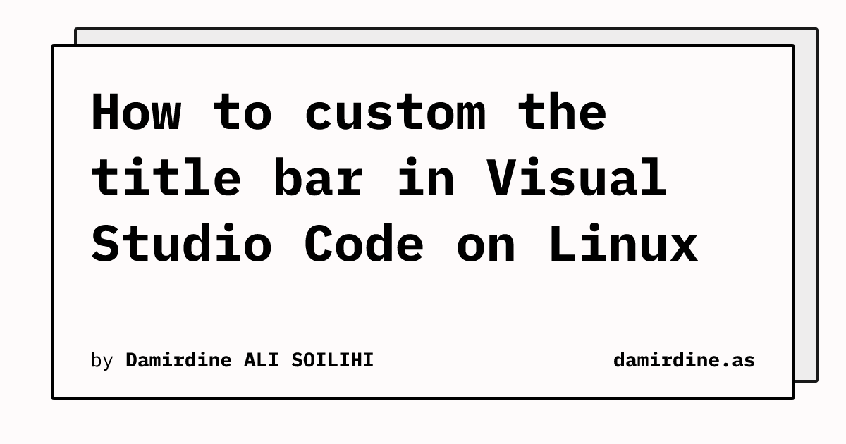How to custom the title bar in Visual Studio Code on Linux